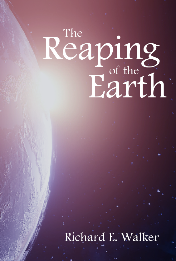 The Reaping of the Earth – The Kingdom of Jesus